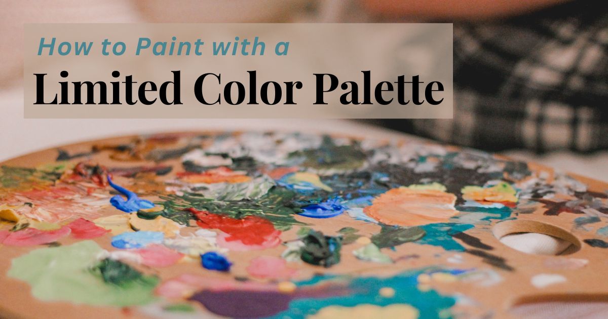 What is a Limited Color Palette in painting? - Emilie Swanson